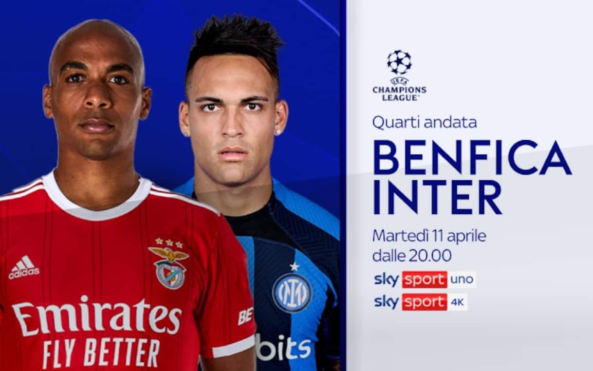 Benfica Inter, in tv e streaming: dove vedere i quarti di Champions ...
