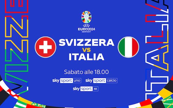 Italia Svizzera in tv e streaming: dove vedere gli ottavi degli Europei ...