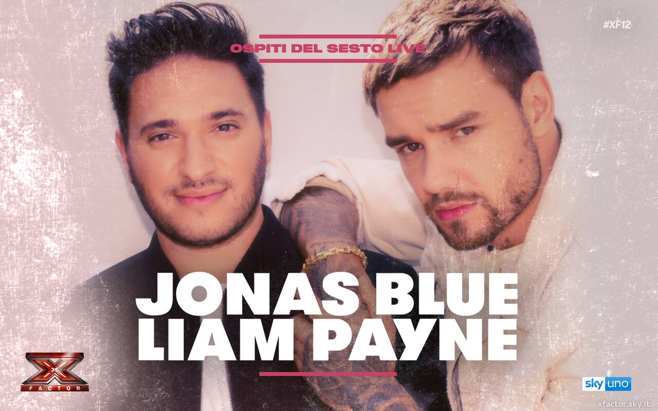 Jonas Blue e Liam Payne sono gli ospiti del sesto Live di X Factor 2018 ...