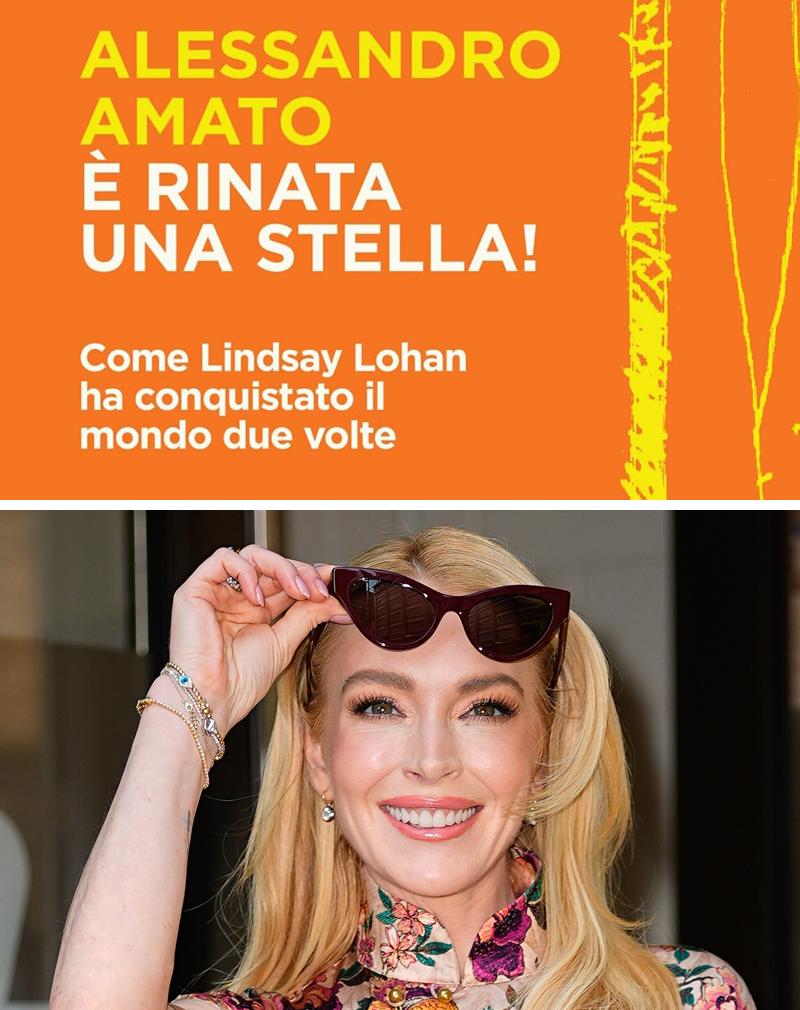 Lindsay Lohan, come ha conquistato il mondo due volte: il libro di ...