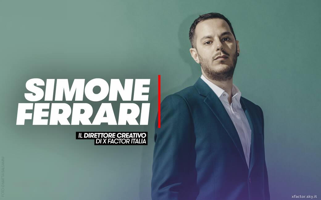 X Factor 2024: Simone Ferrari, il nuovo Direttore Creativo di X Factor ...