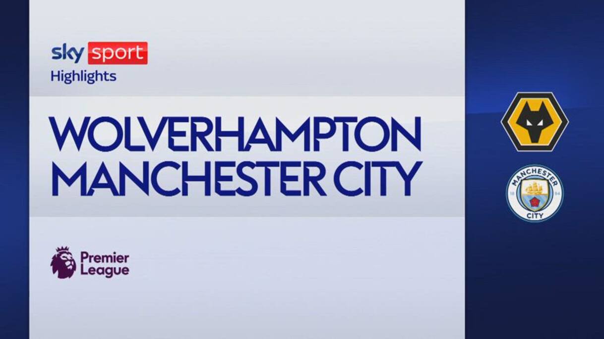 Wolverhampton Manchester City 0-4: gol e highlights