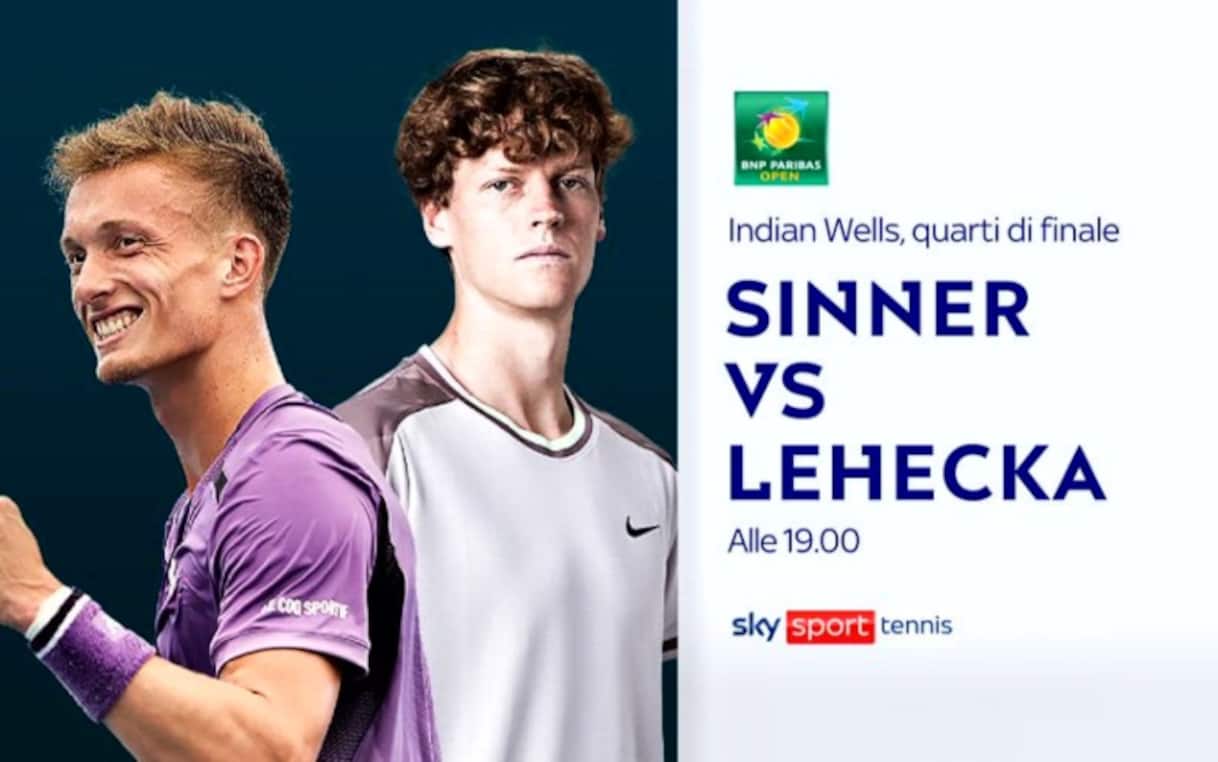 Sinner Lehecka all'ATP Indian Wells 2024: dove vedere in tv e streaming ...