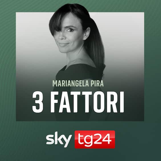 3 fattori il podcast di Mariangela Pira | Sky TG24