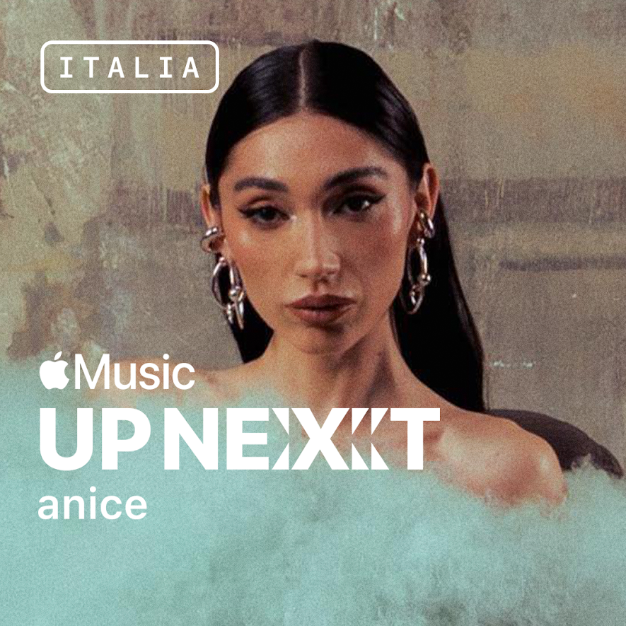 Up Next Italia,, la nuova artista entrata nel progetto di Apple Music è Anice