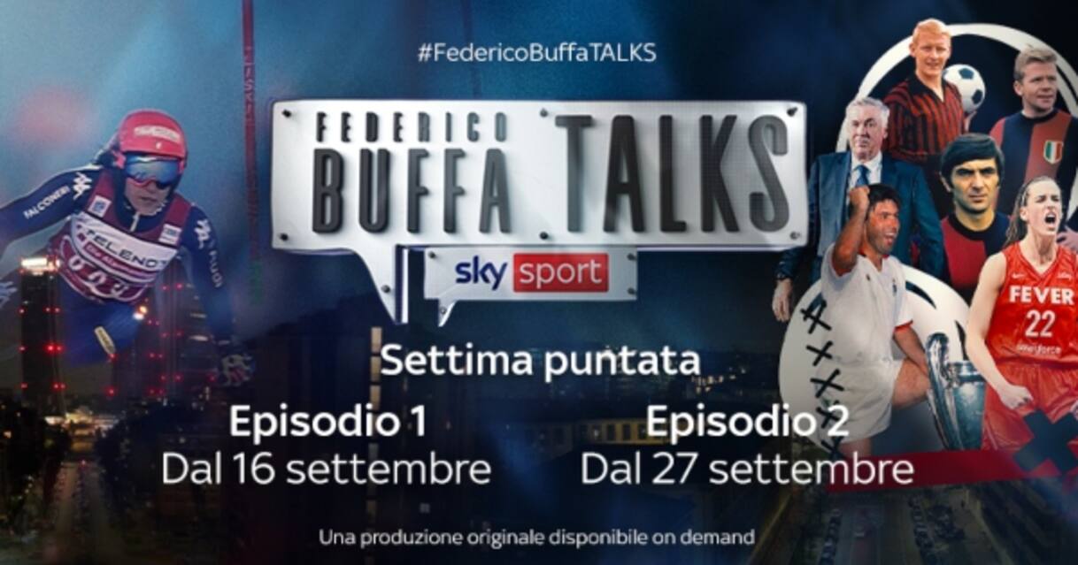 Buffa Talks, la settima puntata in TV e streaming su Sky e Now