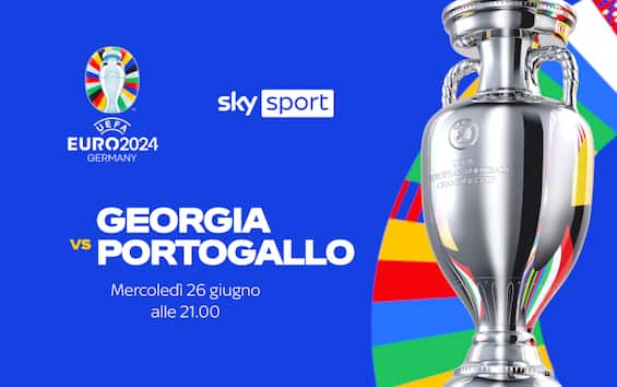 Georgia Portogallo in tv e streaming: dove vedere la partita di Euro ...