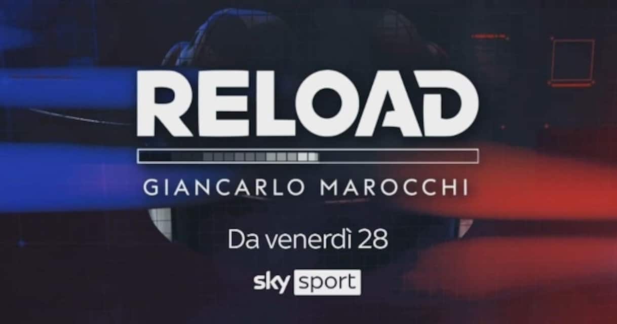 Giancarlo Marocchi protagonista della puntata di Reload su Sky e Now ...