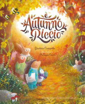 L'autunno e il bosco, 14 libri per bambini da 2 a 9 anni | Skytg24