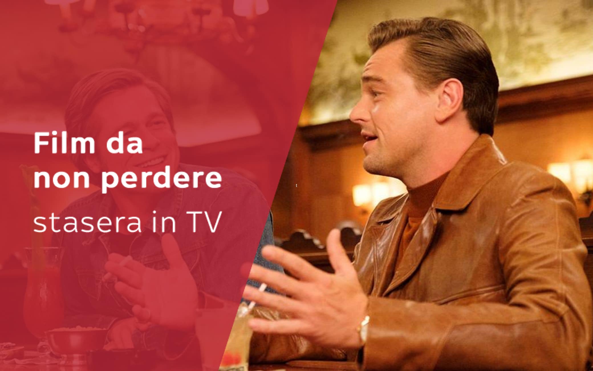 Film stasera in TV da non perdere oggi, martedì 28 luglio