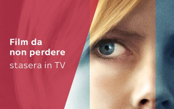 Film stasera in TV da non perdere martedì 24 gennaio 2023