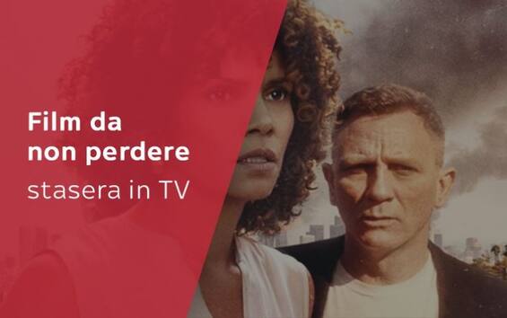 Film stasera in TV: da non perdere oggi, mercoledì 13 febbraio